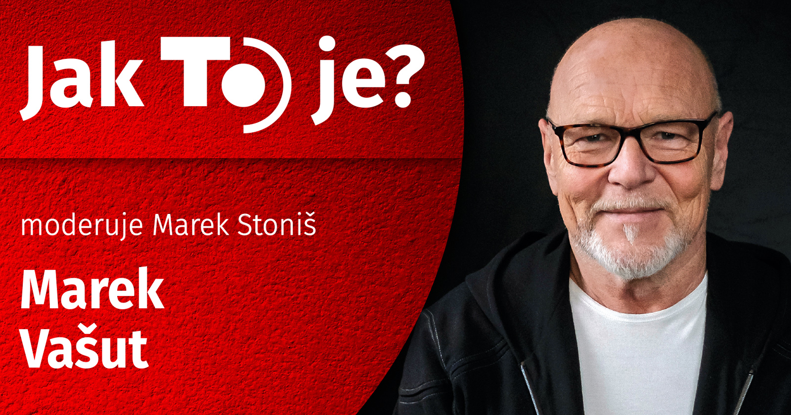 Jak TO je? Marek Vašut | Deník TO